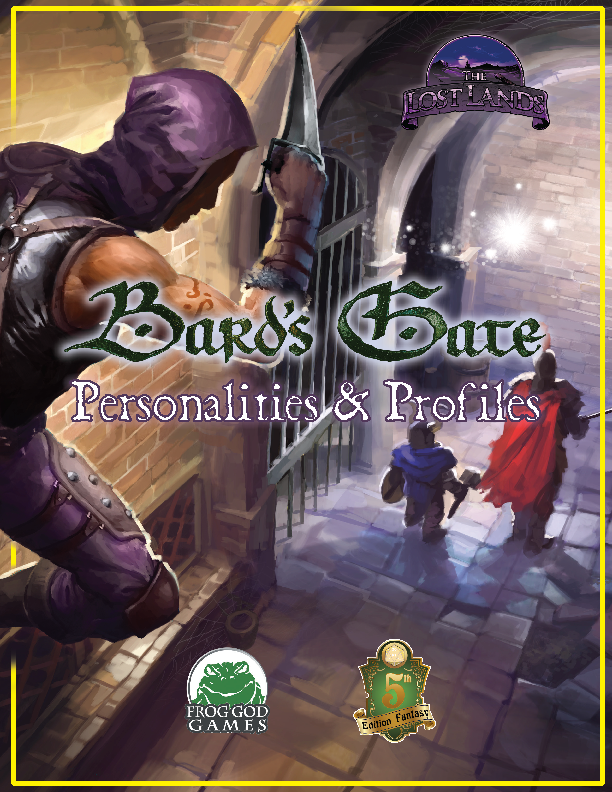 Bard's Gate: Personalities & Profiles – Frog God Games
