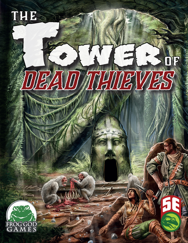 The Tower of Dead Thieves – Frog God Games